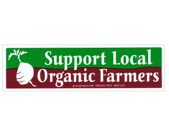 Support Organic Farmers Bumper Sticker / Decal or Magnet - Etsy