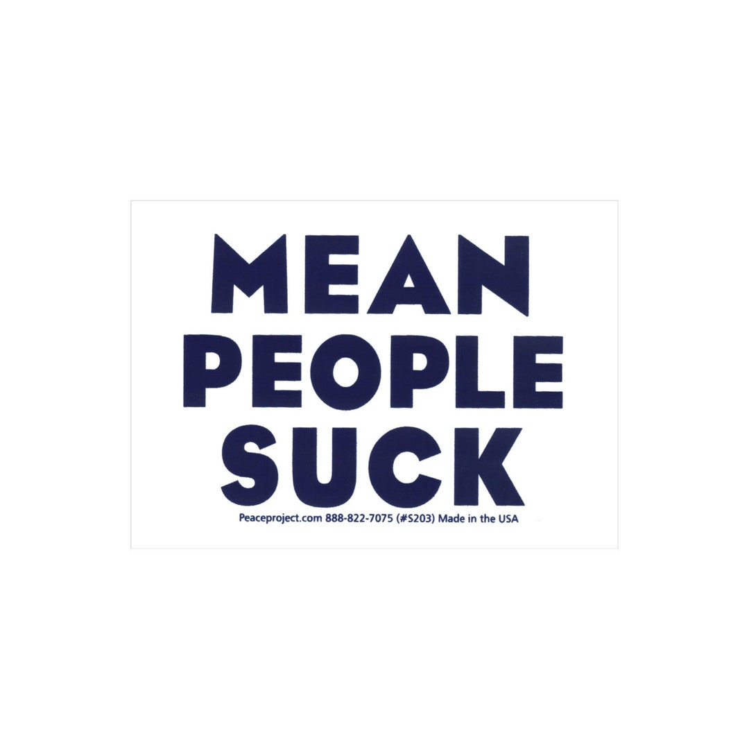 Mean People Suck - Bumper Sticker / Decal or Magnet - Etsy