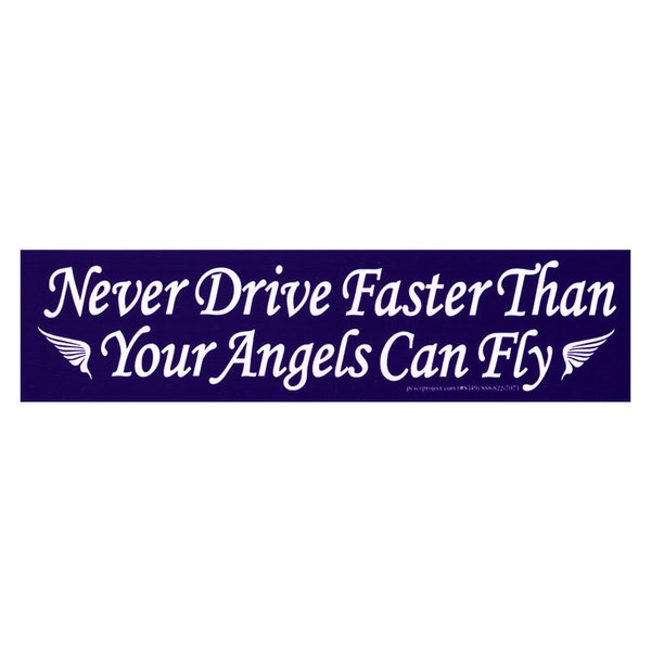 Never Drive Faster Than Your Guardian Angel Can Fly - Etsy