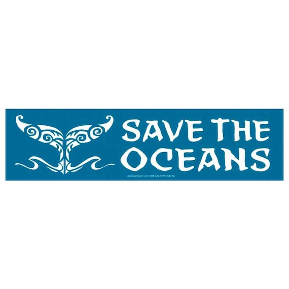 Save the Oceans Bumper Sticker / Decal or Magnet | Etsy
