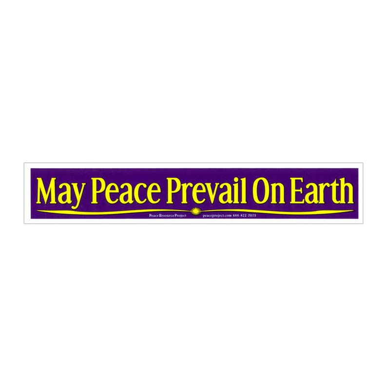 May Peace Prevail on Earth - Bumper Sticker / Decal or Magnet - Etsy