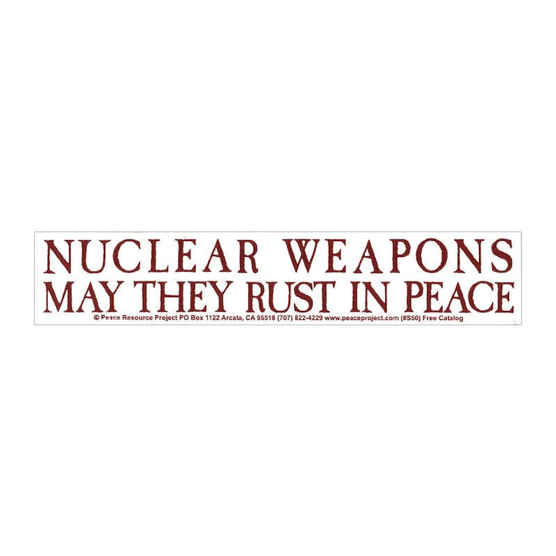 Nuclear Weapons May They Rust in Peace Bumper Sticker / - Etsy