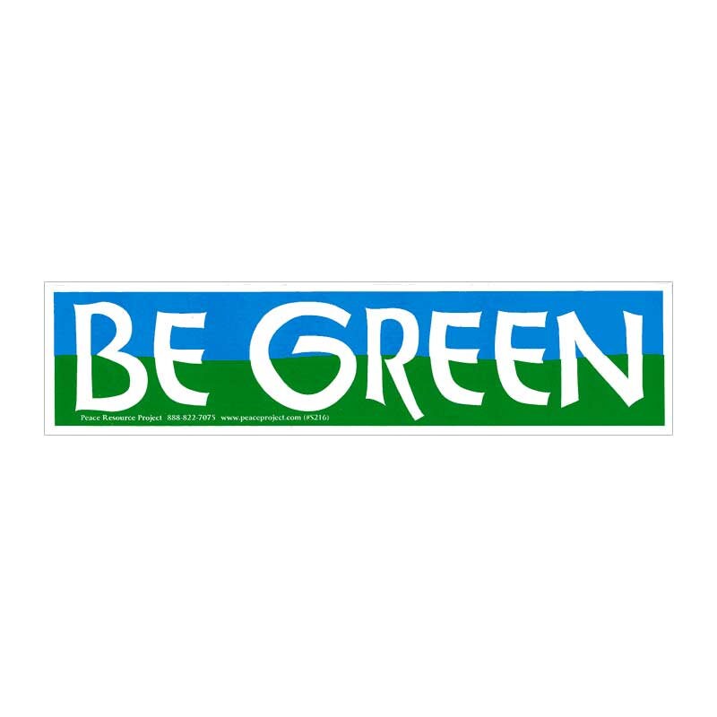 Be Green Environmental Bumper Sticker / Decal or Magnet | Etsy