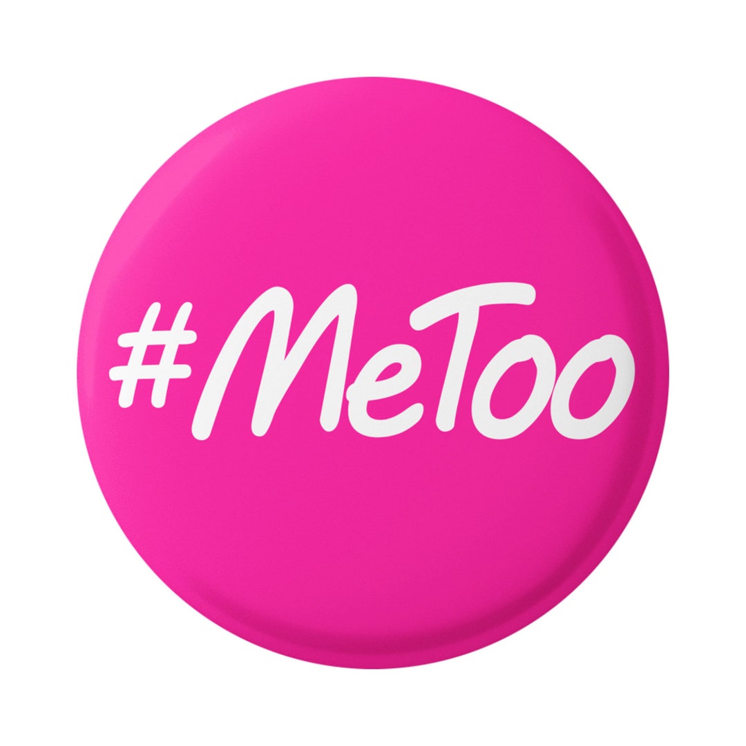 Me Too #metoo Anti Sexual Harassment Button / Pinback or Magnet 1.5 ...
