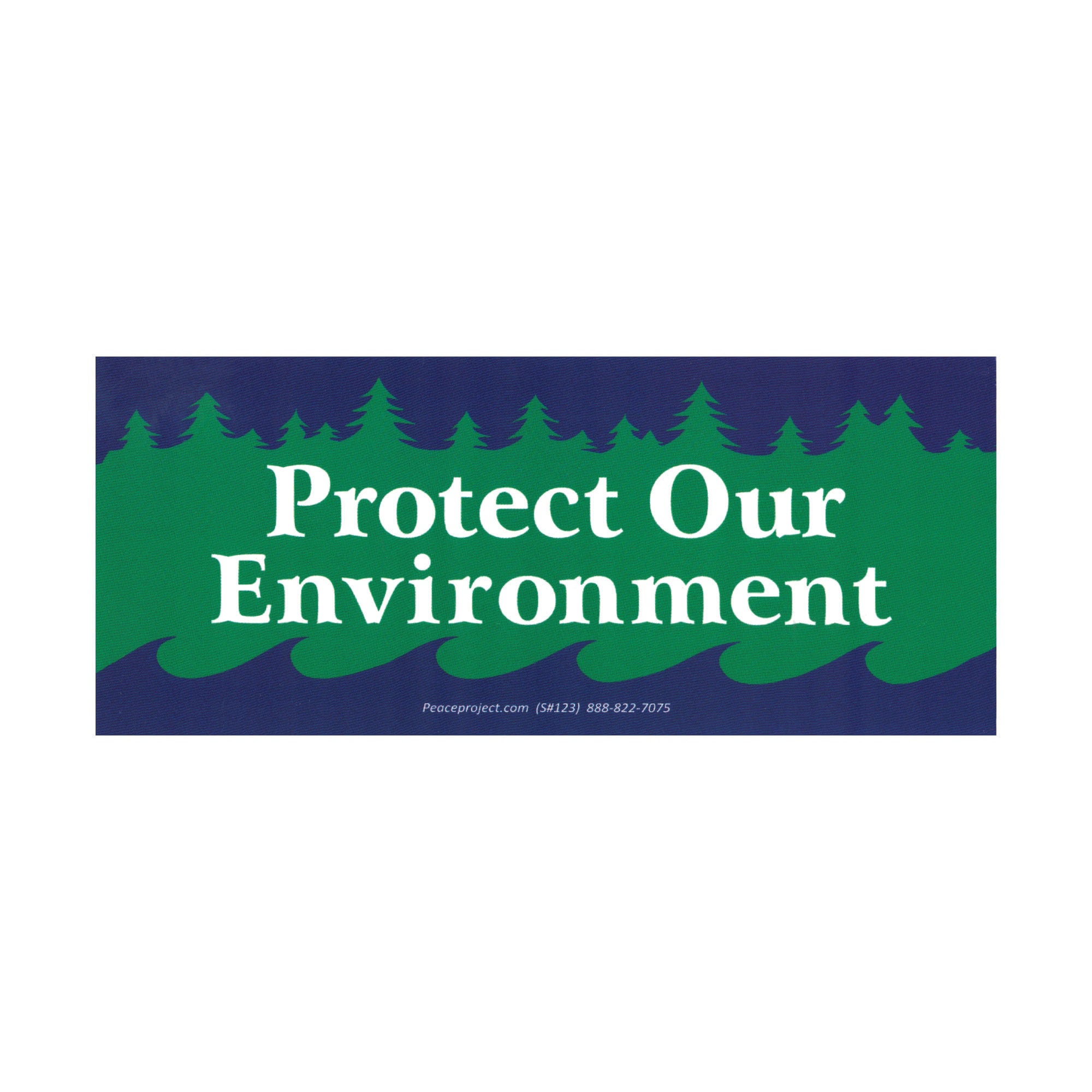 Protect Our Environment - Bumper Sticker / Decal or Magnet 6.5-by-2.75 ...