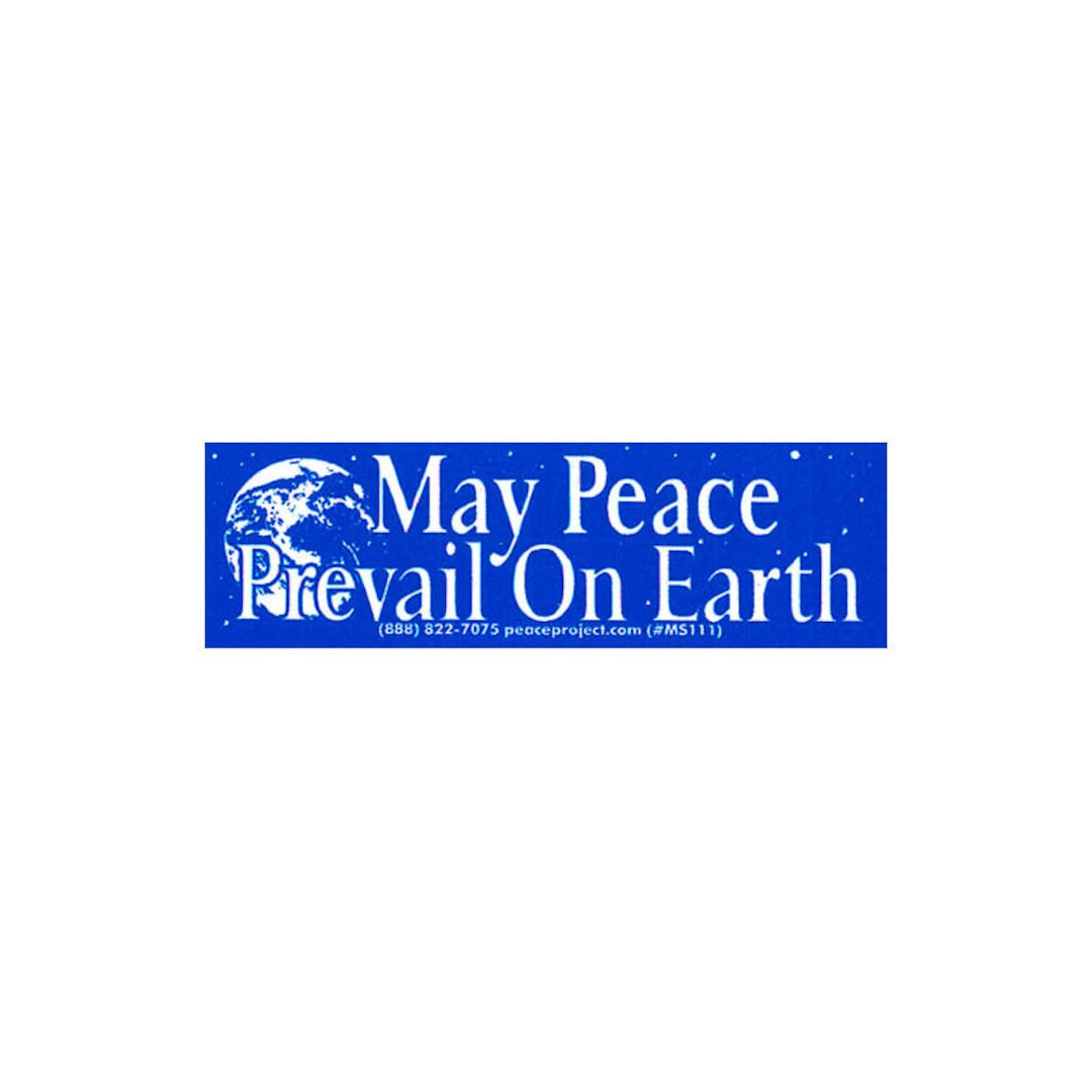 May Peace Previal on Earth - Bumper Sticker / Decal or Magnet - Etsy
