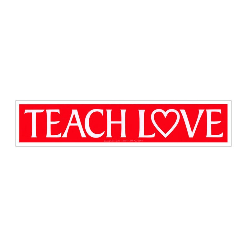Teach Love - Bumper Sticker / Decal or Magnet - Etsy