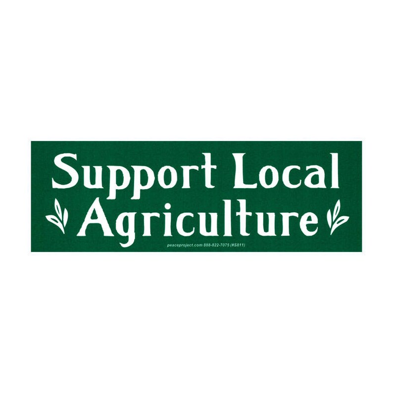 Support Local Agriculture Bumper Sticker / Decal or Magnet | Etsy