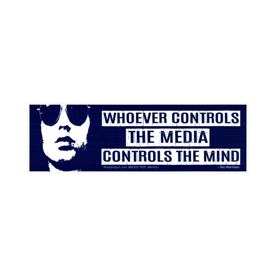 Whoever Controls the Media Controls the Mind ~ Jim Morrison Media ...