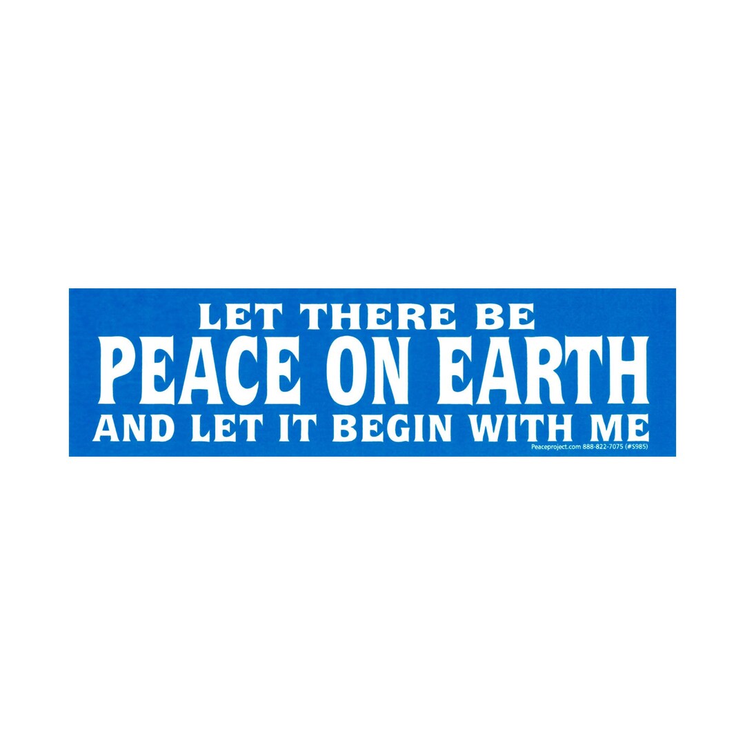 Let There Be Peace on Earth and Let It Begin With Me Anti-war Car ...