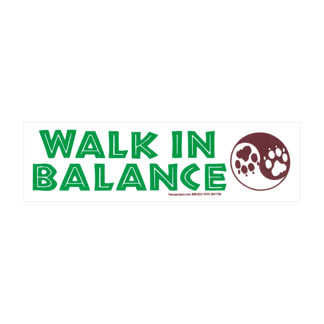 Walk in Balance Native American Environmental Wisdom Bumper Sticker ...