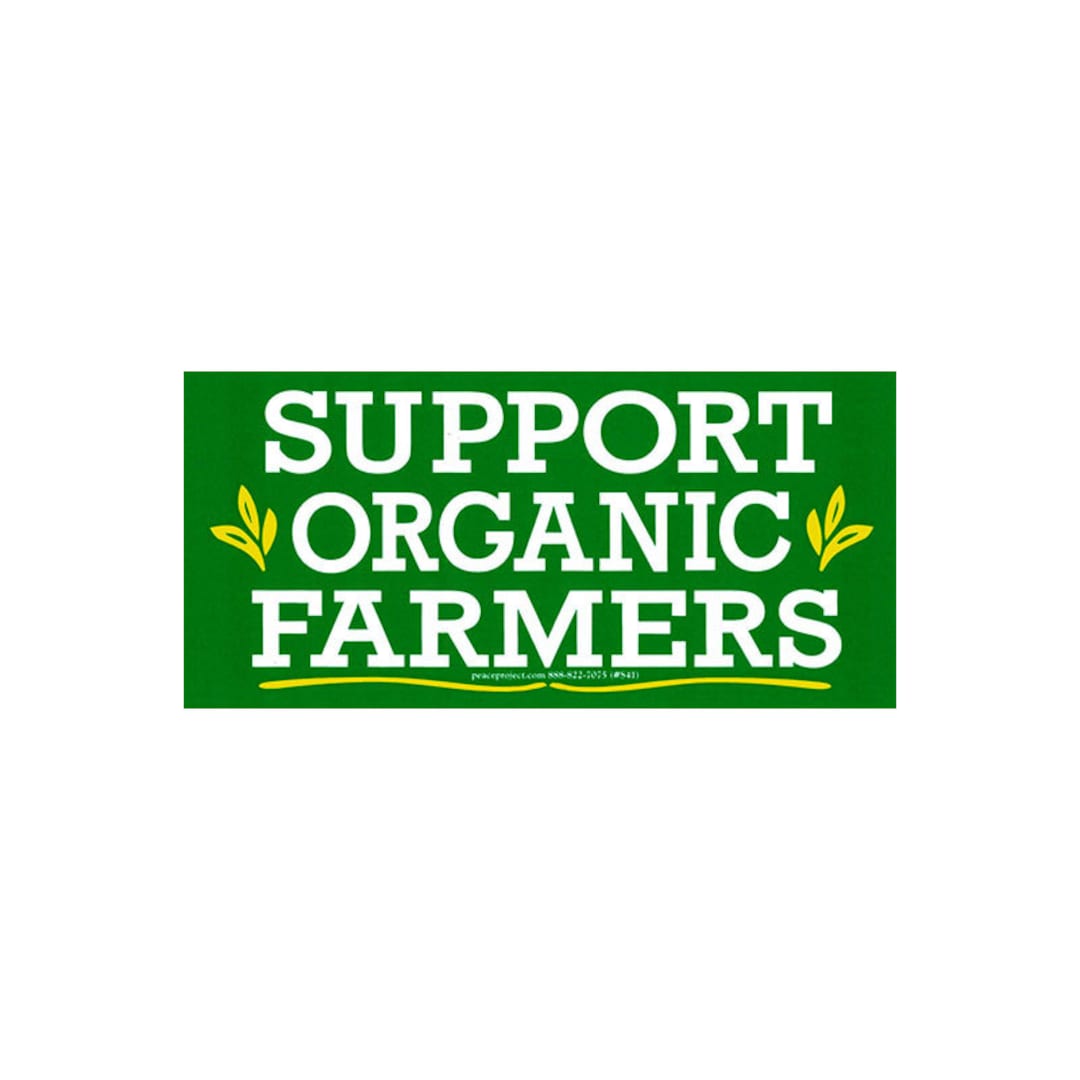 Support Organic Farmers - Bumper Sticker / Decal or Magnet - Etsy