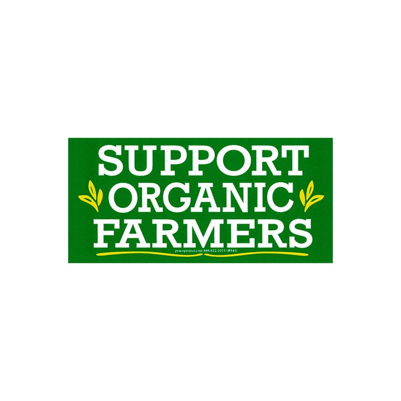 Support Organic Farmers Bumper Sticker / Decal or Magnet - Etsy