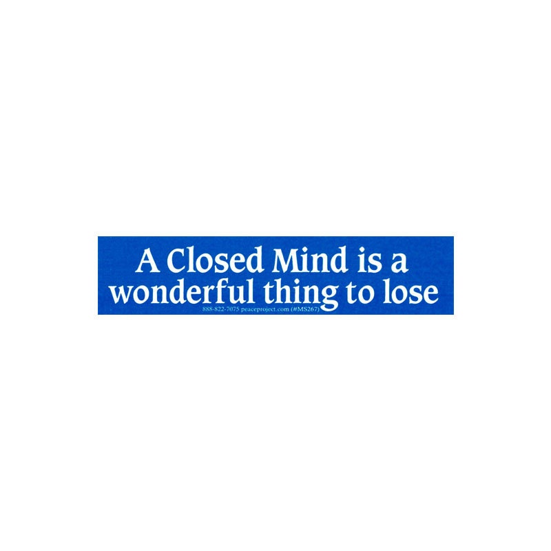 Closed Mind Quotes