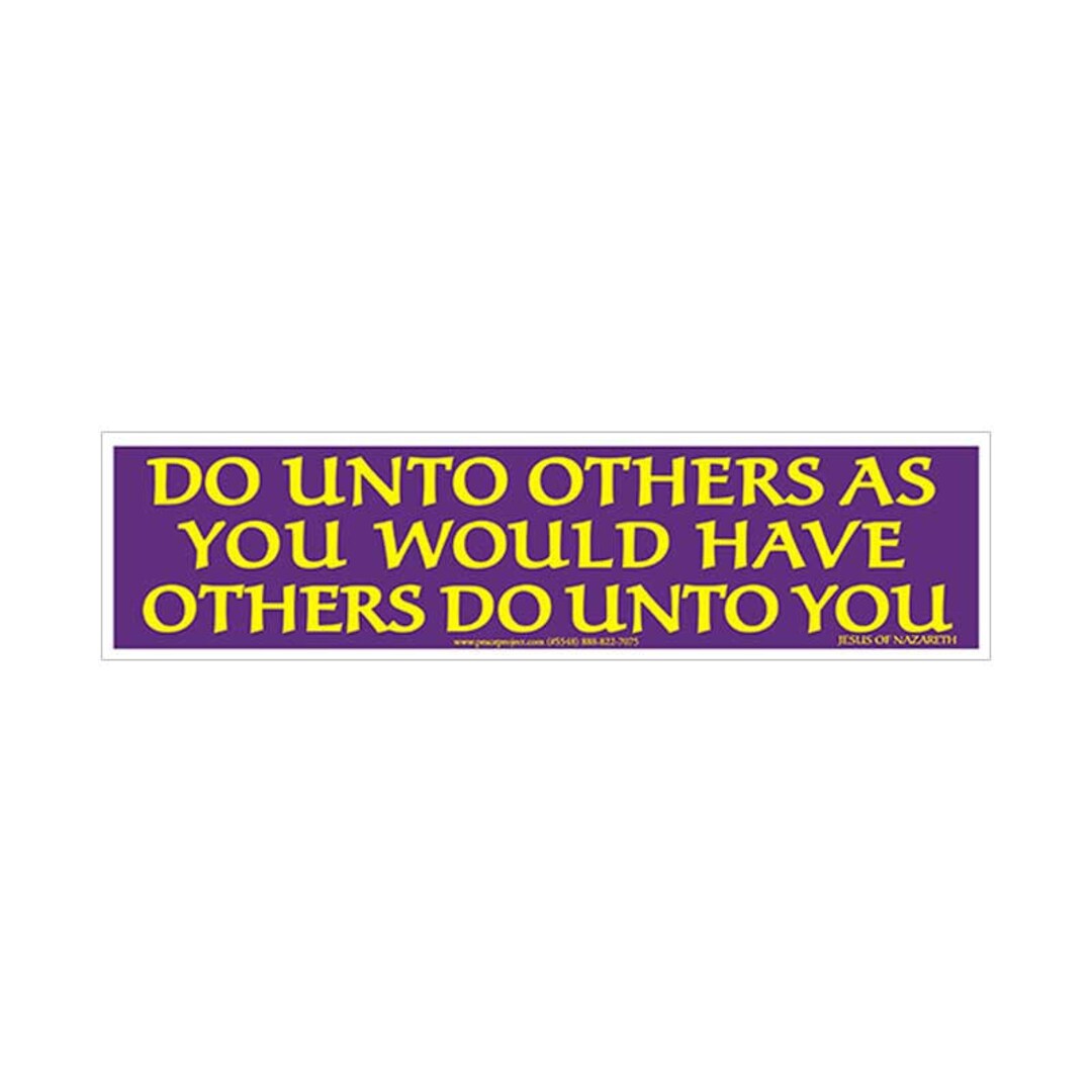 Do Unto Others as You Would Have Them Do Unto You - Jesus of Nazareth ...