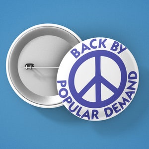 Back by Popular Demand Peace Sign / Symbol Button for Backpacks ...