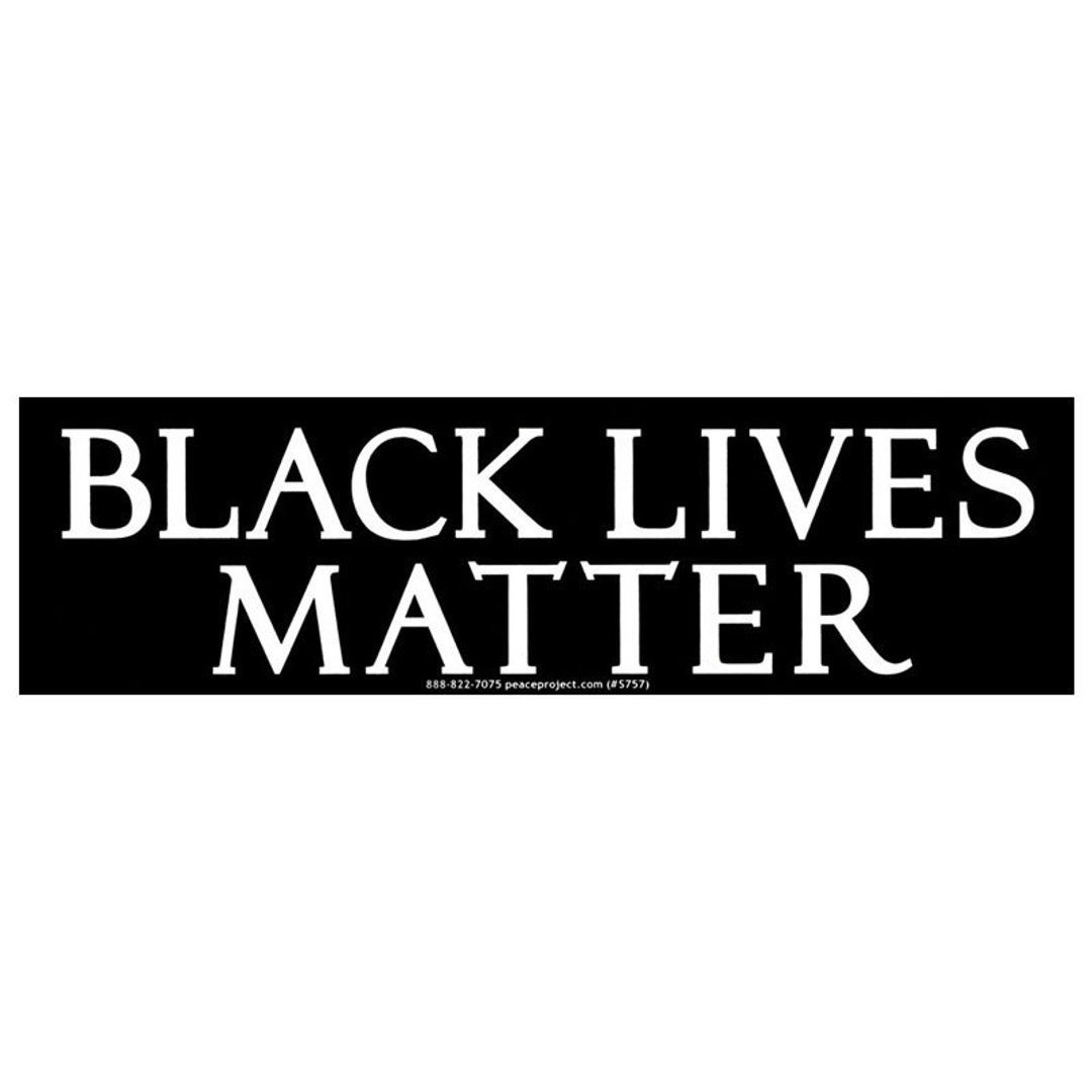 Black Lives Matter - Human Rights Anti-racism Bumper Sticker / Decal or ...