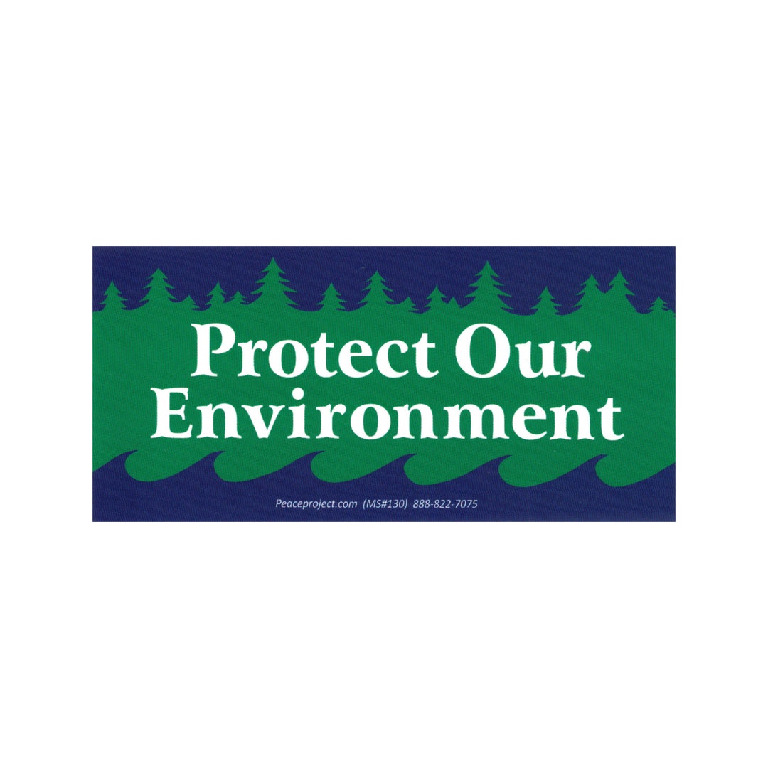 Protect Our Environment - Small Bumper or Laptop Sticker / Decal or ...