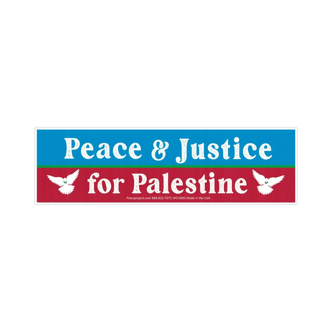 Peace & Justice for Palestine - Middle East Peacemaking Bumper Sticker ...