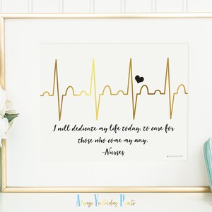 EKG I Will Dedicate My Life Today Nurse Quote Printable Nursing Student ...