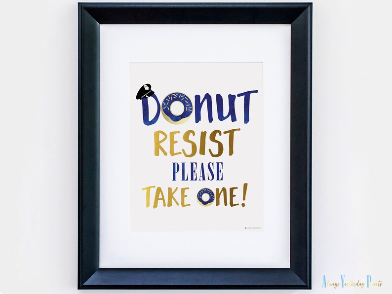 Donut Resist Please Take One Party Sign Police Wedding Table - Etsy