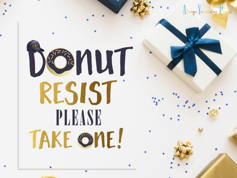 FBI Party Sign Donut Resist Please Take One Donut Party - Etsy