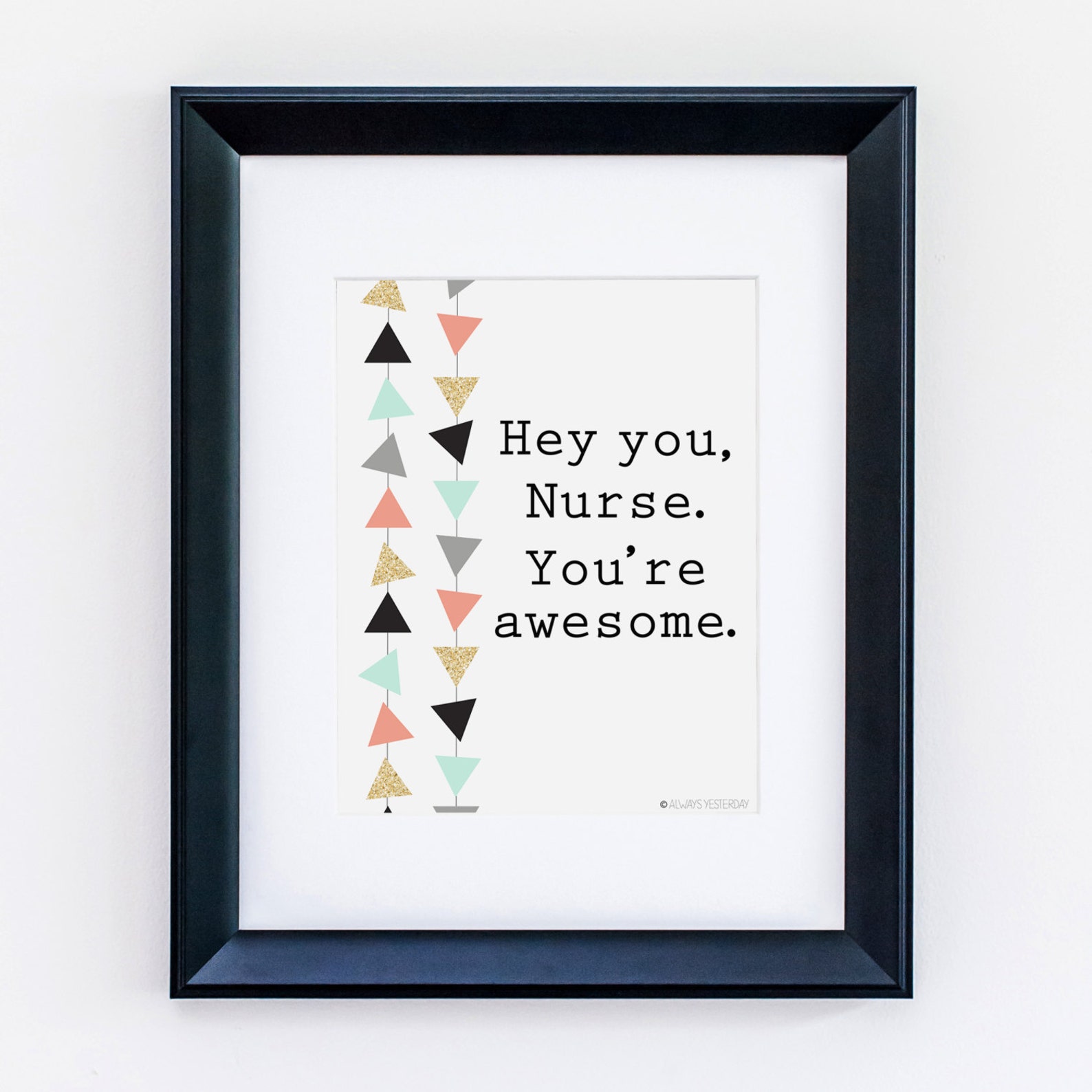 Nurse Quote Hey You Nurse You're Nurse Awesome Print - Etsy
