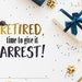 FBI Retired Time to Give It Arrest Printable FBI Party Theme Police ...