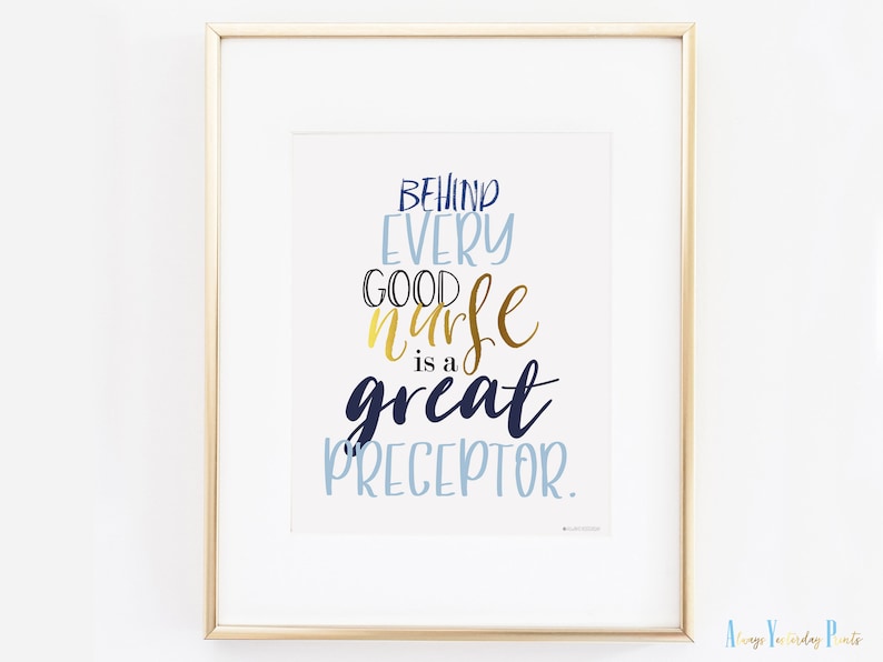 Behind Every Good Nurse is A Great Preceptor Quote Nurse - Etsy