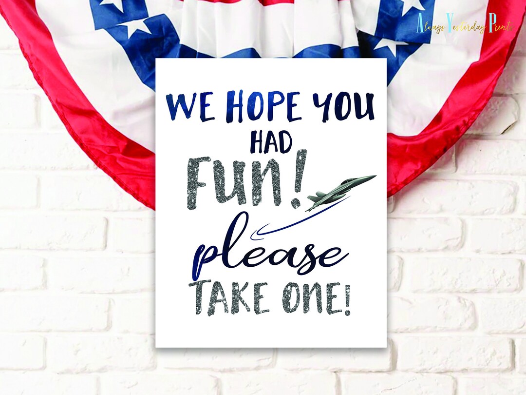We Hope You Had Fun Please Take One | Fighter Jet Theme Party | Air ...