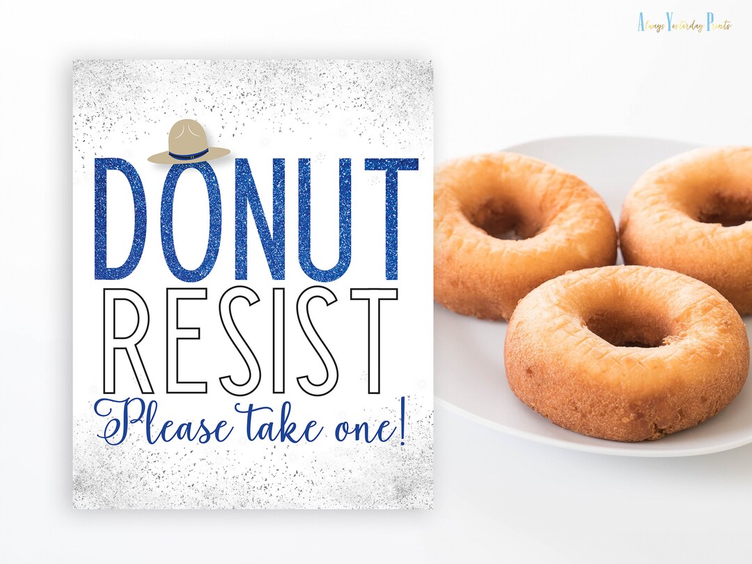California State Trooper Party Decoration | Donut Resist Please Take ...
