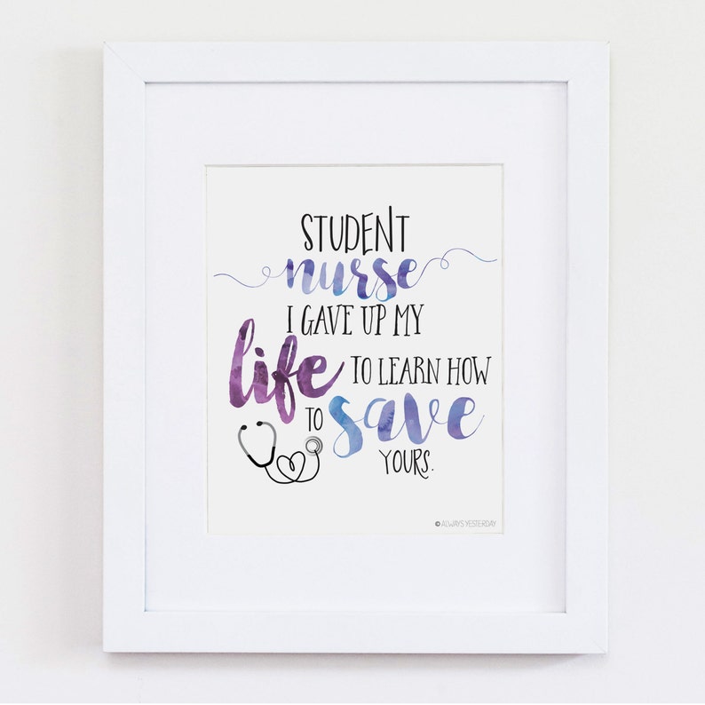 Student Nurse I Gave up My Life to Learn How to Save Yours | Etsy
