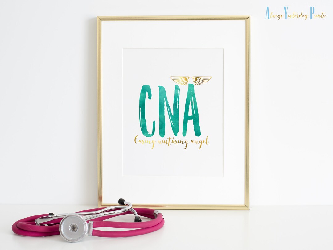 CNA Caring Nurturing Angel Printable Wall Art | Nurse Print | Certified ...