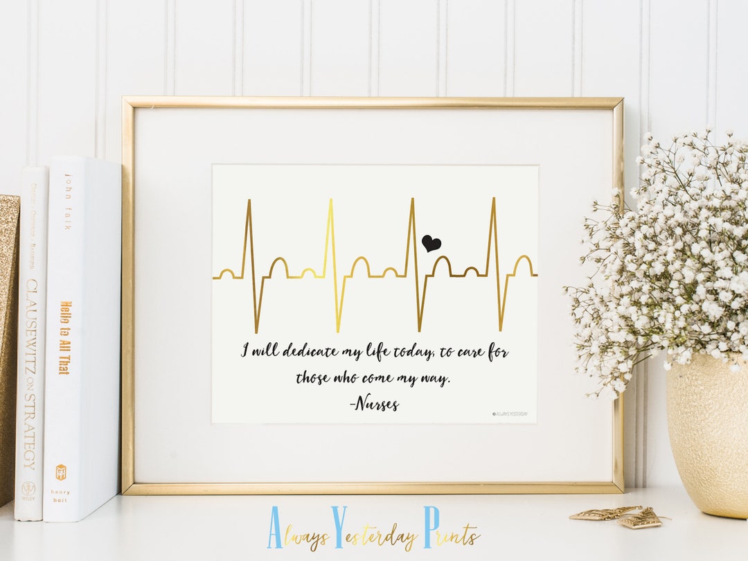 EKG I Will Dedicate My Life Today Nurse Quote Printable Nursing Student ...