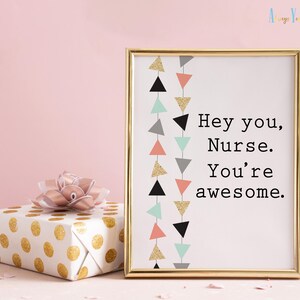 Nurse Quote | Hey You Nurse You're Nurse Awesome Print | Nursing ...