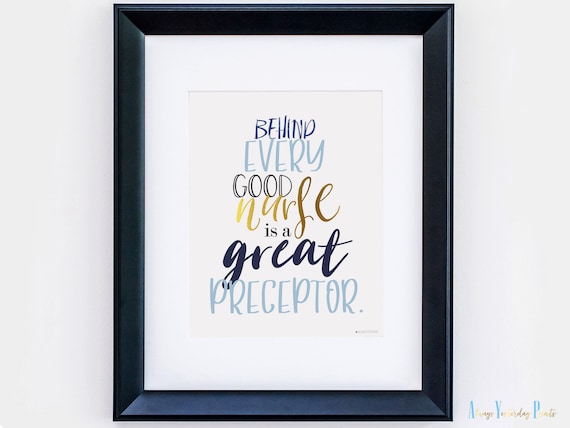 Behind Every Good Nurse is A Great Preceptor Quote Nurse - Etsy