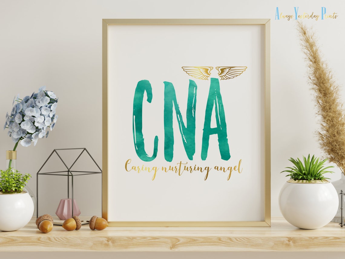 CNA Caring Nurturing Angel Printable Wall Art Nurse Print - Etsy