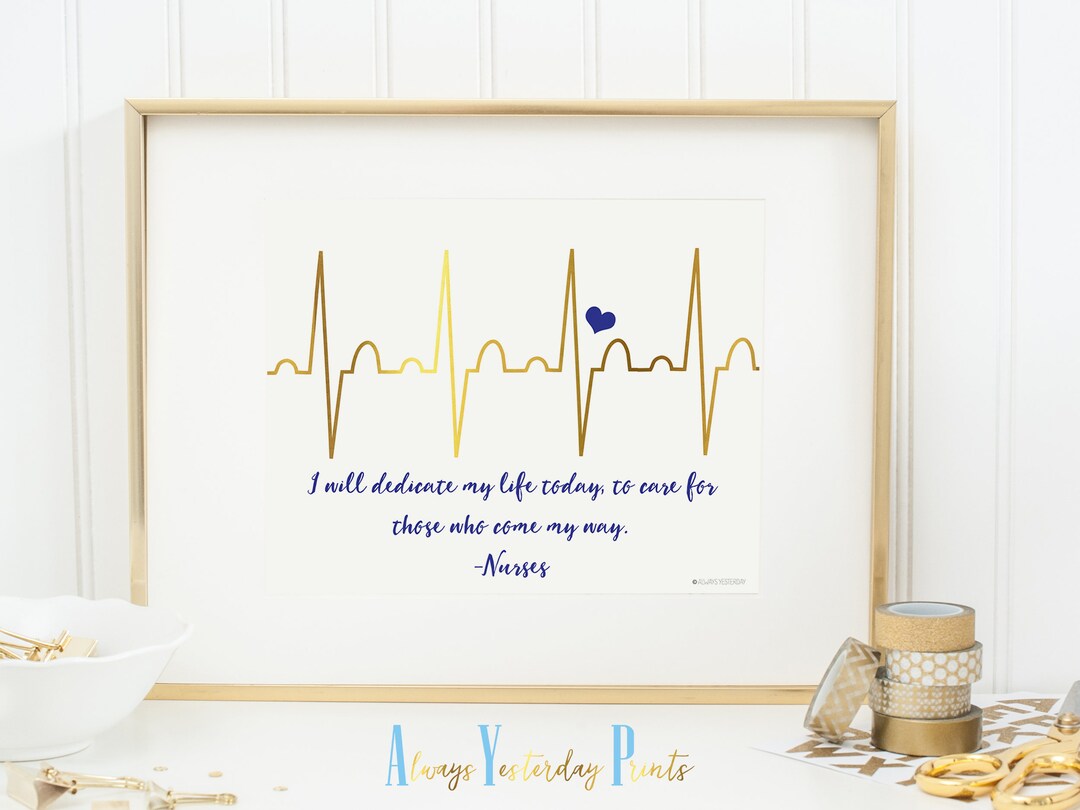 Male Nurse Quote | EKG I Will Dedicate My Life Today Nurse Printable ...