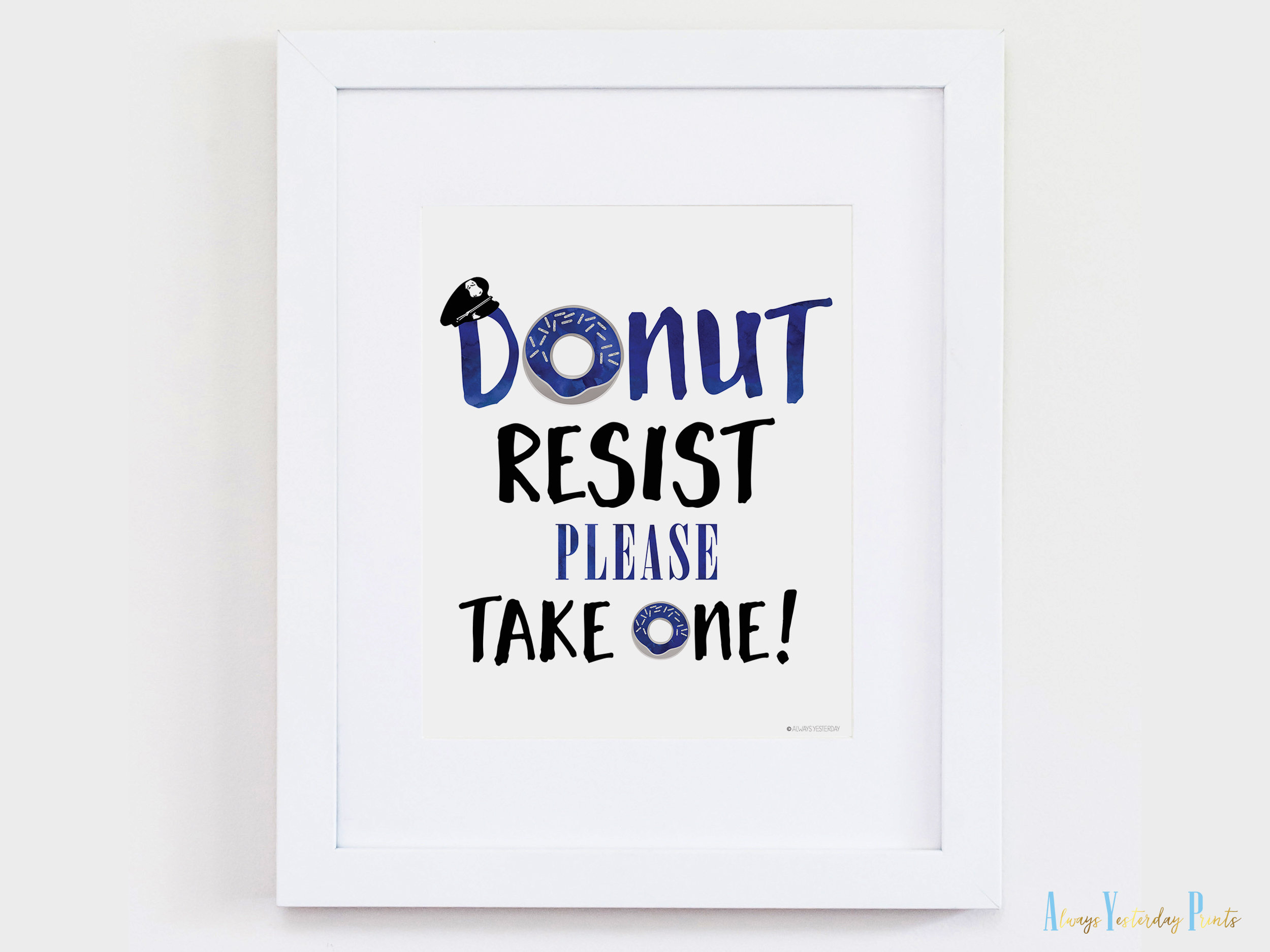 Donut Resist Please Take One Printable Party Sign Police - Etsy Australia