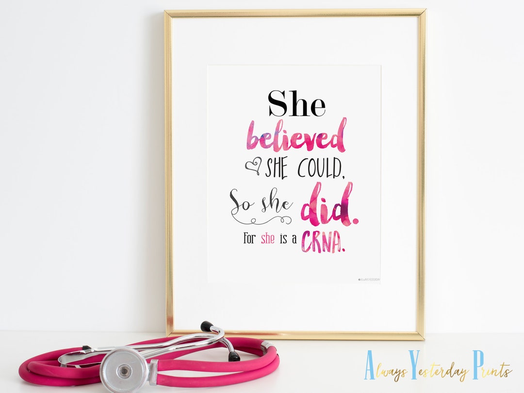 CRNA Quote | She Believed She Could so She Did Printable | Graduating ...