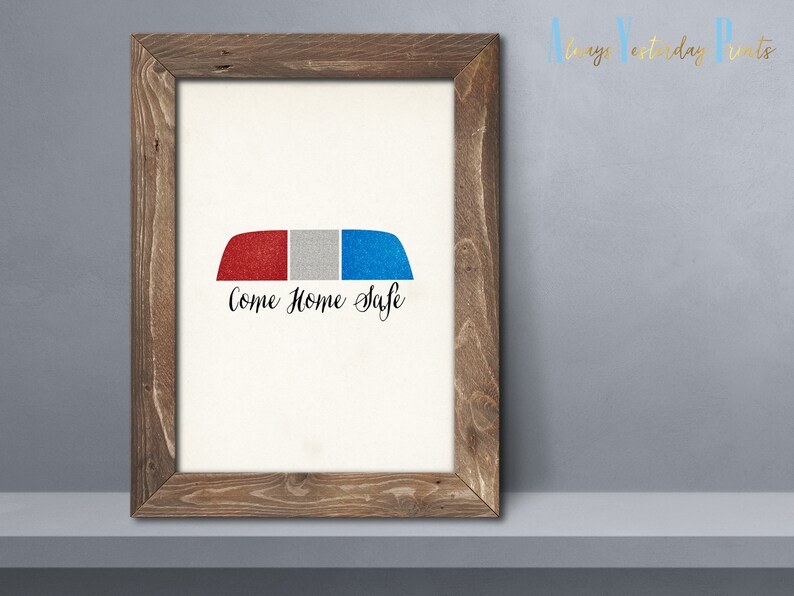 Come Home Safe Police Officer Printable Quote Police Wife - Etsy