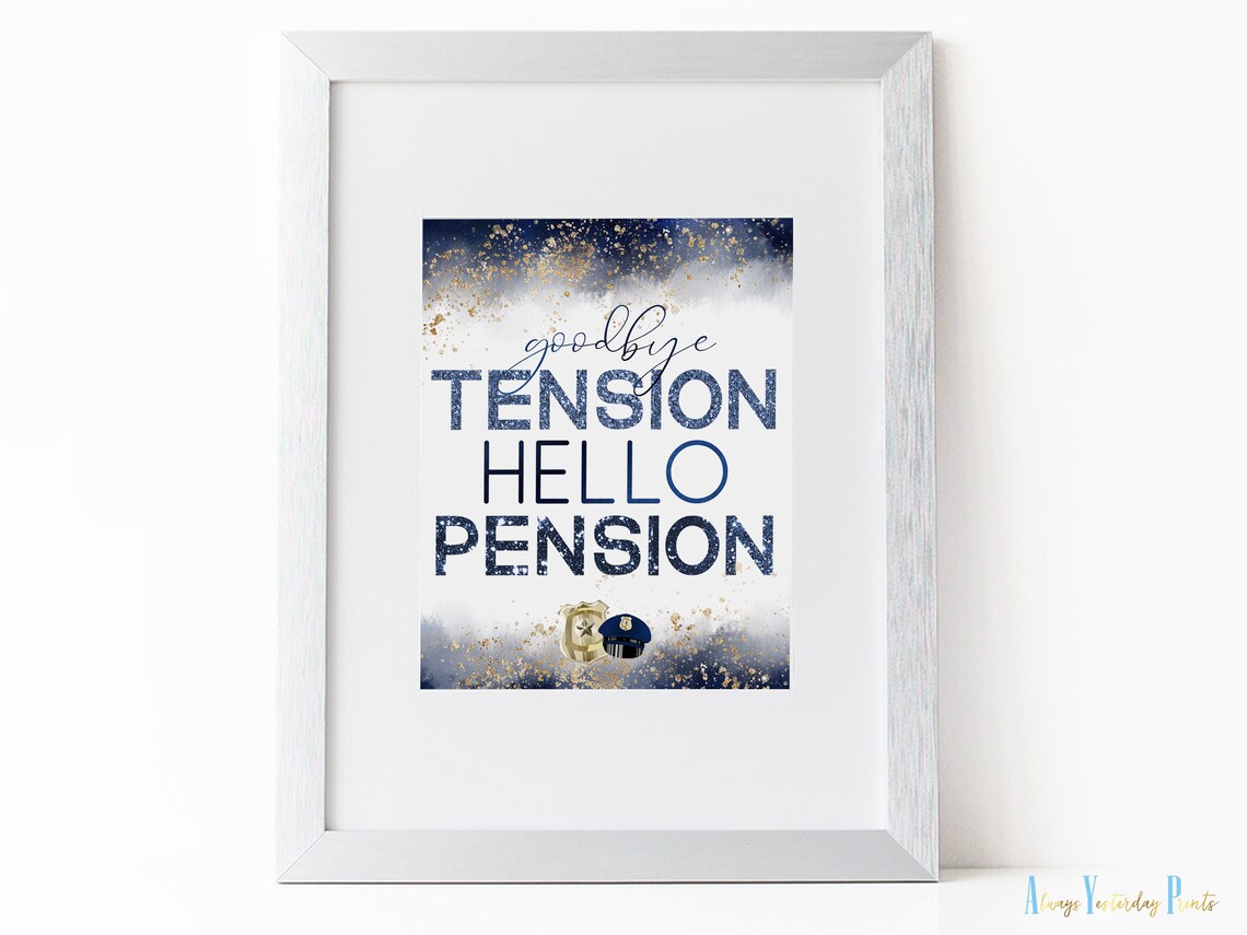 Police Retirement Party Decor Goodbye Tension Hello Pension - Etsy