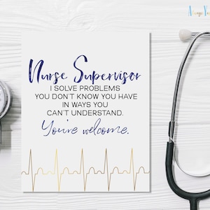 Funny Nurse Supervisor Quote | Nursing Party Decor | Nurse Appreciation ...