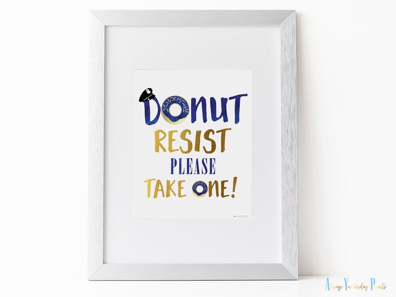 Donut Resist Please Take One Party Sign Police Wedding Table - Etsy