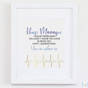 Nurse Manager Gift | Nursing Quote Party Decor | Hospital Printable ...