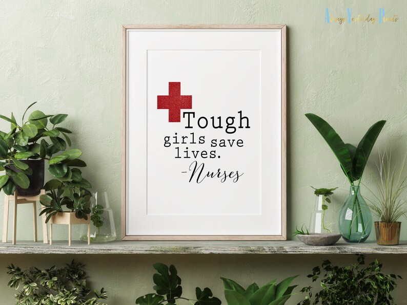 Nurse Printable Decor Tough Girls Save Lives Quote Nursing - Etsy