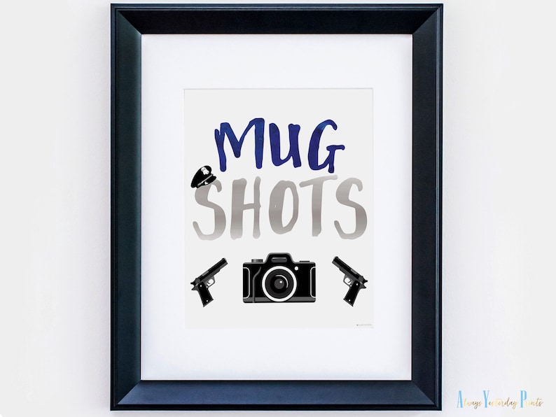 Mug Shots Police Party Print Graduation Photo Booth Sign - Etsy