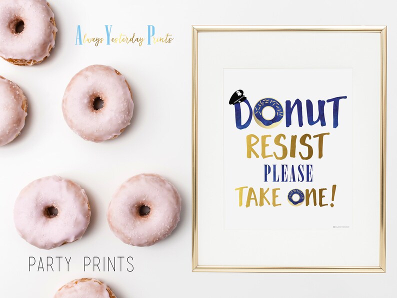 Donut Resist Police Party Sign: Law Enforcement Decor (digital Download ...
