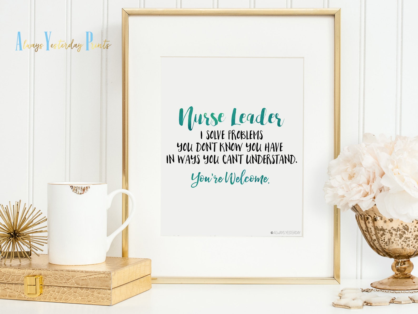 Nurse Leader Gift I Solve Problems Printable Quote Mentor Print Nursing ...