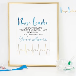 Nurse Leader Quote | Nursing Gift | Funny RN Print | Appreciation Week ...